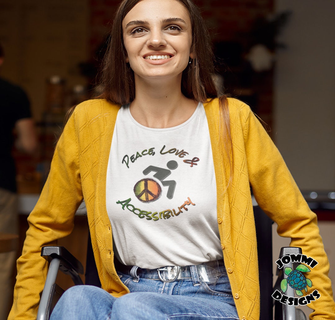 Peace Love Accessibility T-shirt: Disability Pride Tee - Etsy