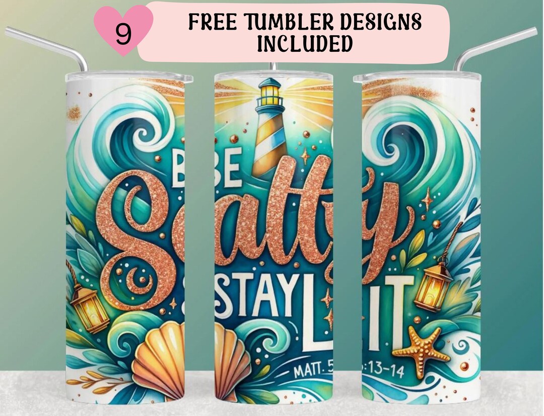 Be Salty Stay Lit Matthew 5:13-14 Tumbler Wrap, Salty Digital File ...