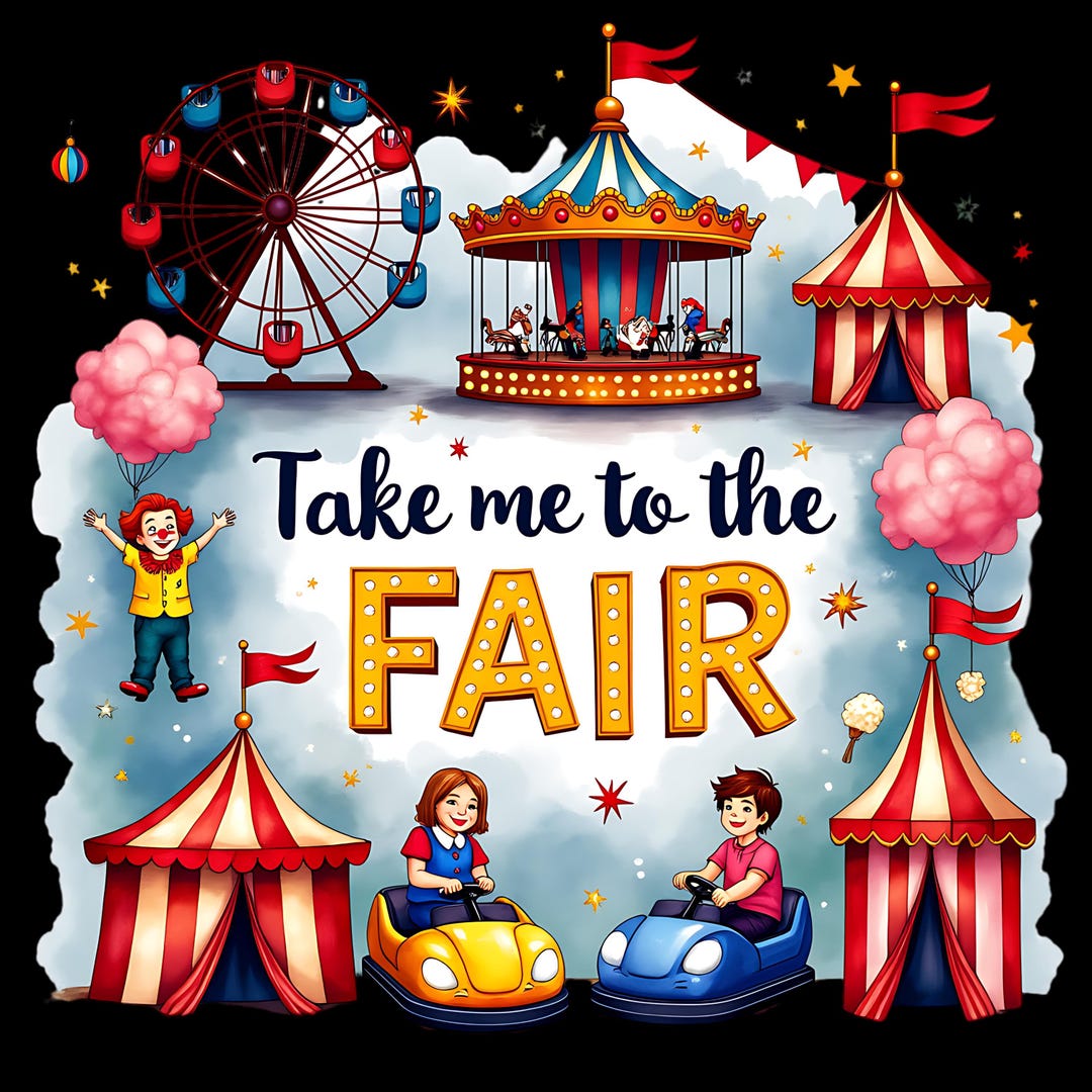 Take Me to the Fair Sublimation Design PNG Digital Download, County ...