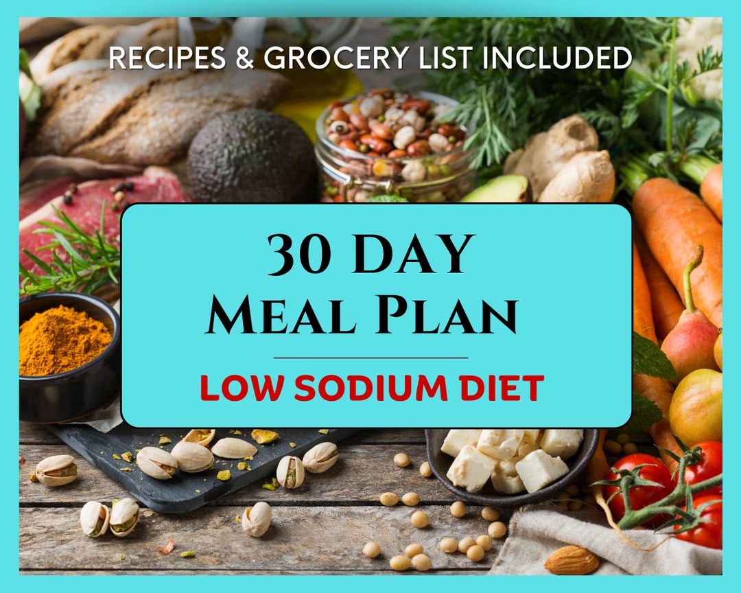 Low Sodium Meal Plan 30 Day High Blood Pressure Diet Plan Low Salt Diet ...