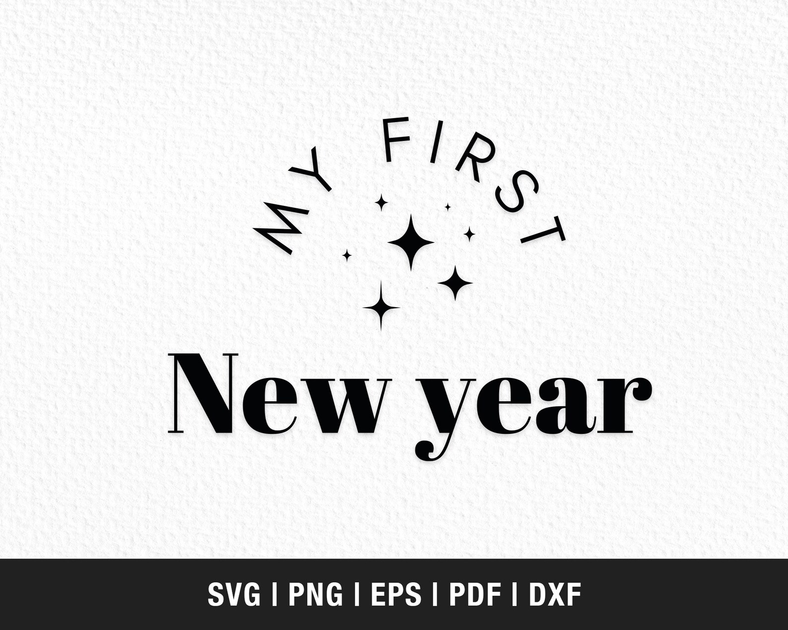 My First New Years SVG, Baby New Year SVG, Baby First New Year SVG, My ...