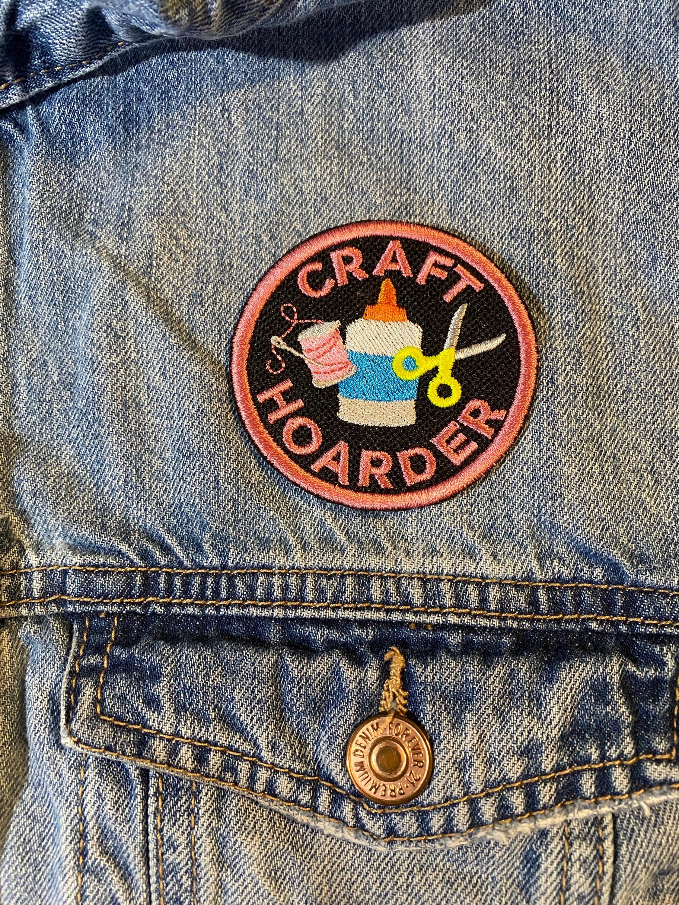 Craft Hoarder Embroidered Patch Funny Craft Merit Badge - Etsy