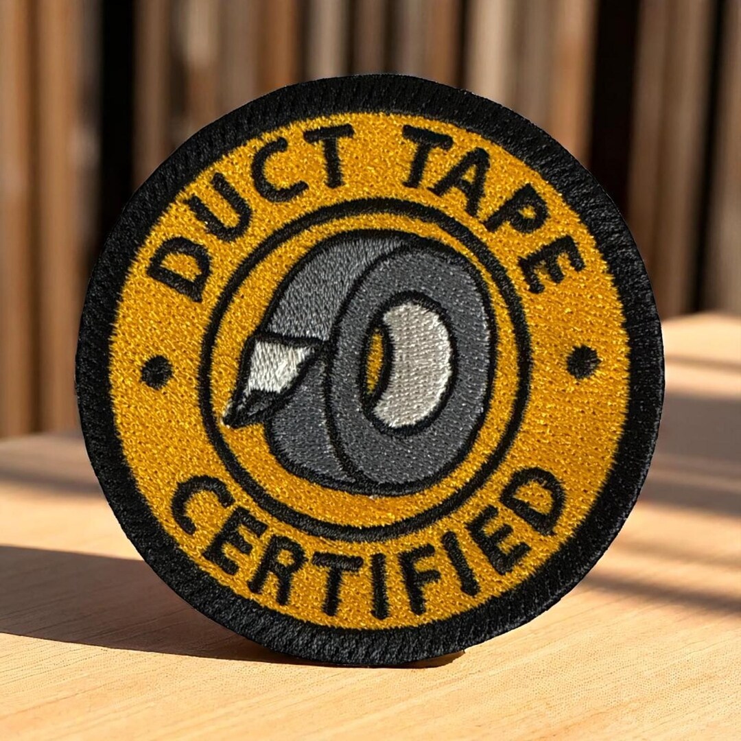 Duct Tape Certified Embroidered Patch: Funny Iron-on Badge - Etsy