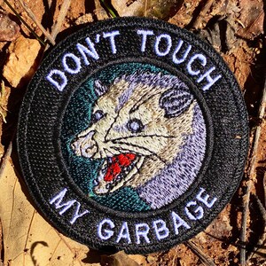 Funny Don't Touch My Garbage Opossum Patch - Iron On/sew on Patches for ...