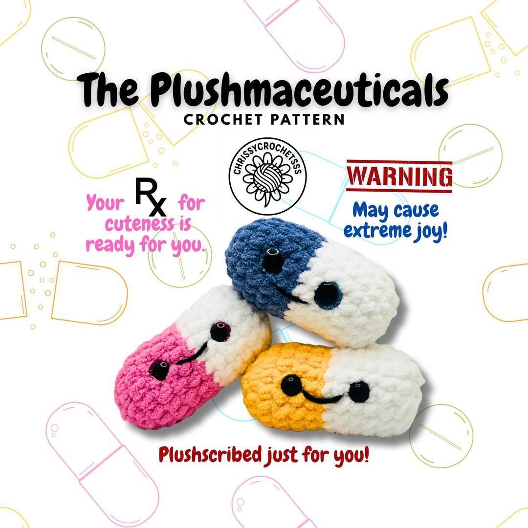 Plushmaceuticals Crochet Pattern: No-sew Capsule Plushie (PDF) - Etsy