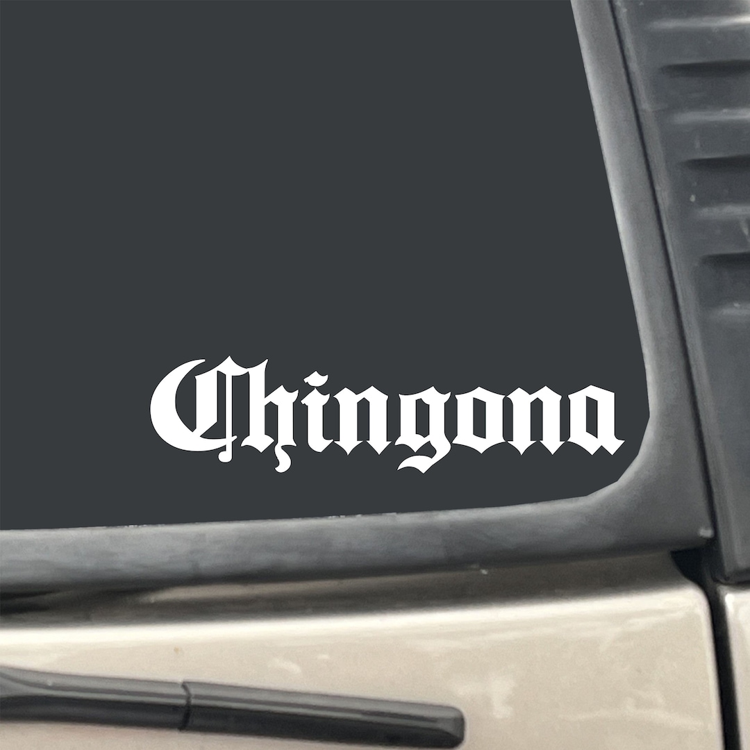 Chingona 7 X 2 Sticker Decal for Car, Truck, Laptop, Etc - Etsy