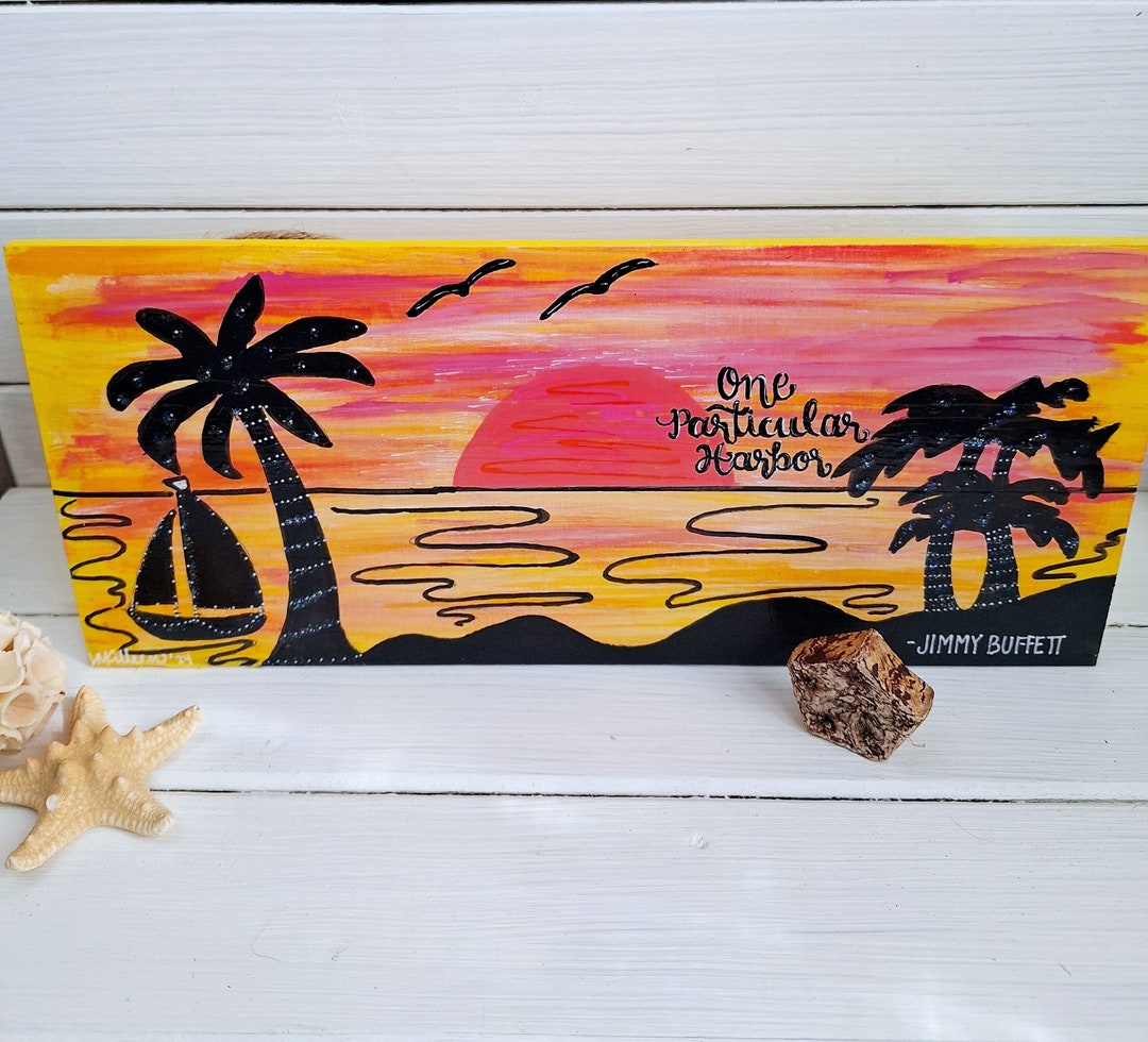 Jimmy Buffett, Song Lyric Sign, Parrothead Sign, One Particular Harbor ...