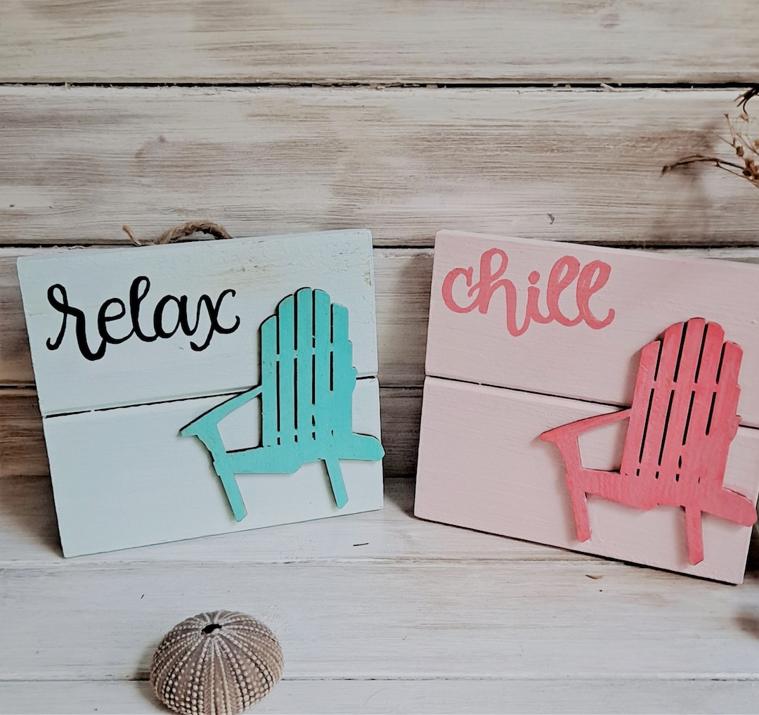 Chill and Relax Mini Pallet Signs, Wooden Signs, Adirondack Chair Signs ...