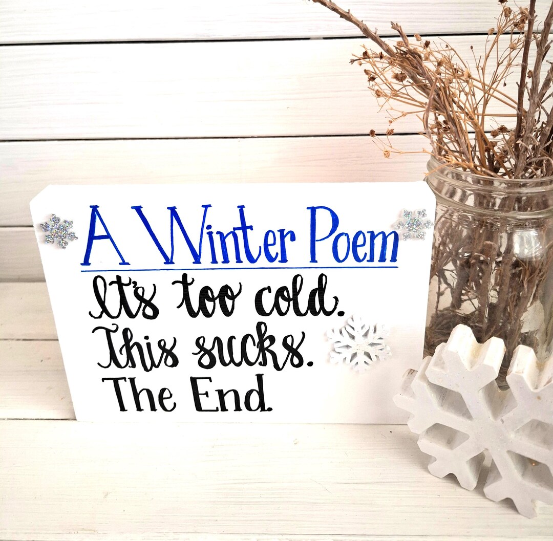 A Winter Poem, Winter Sign, Funny Winter Sign, Shelf Sitter, Wall Decor ...