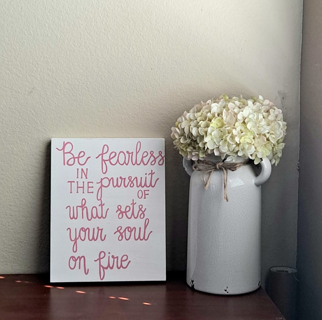 Be Fearless Sign Inspirational Message Sign Hand Painted - Etsy