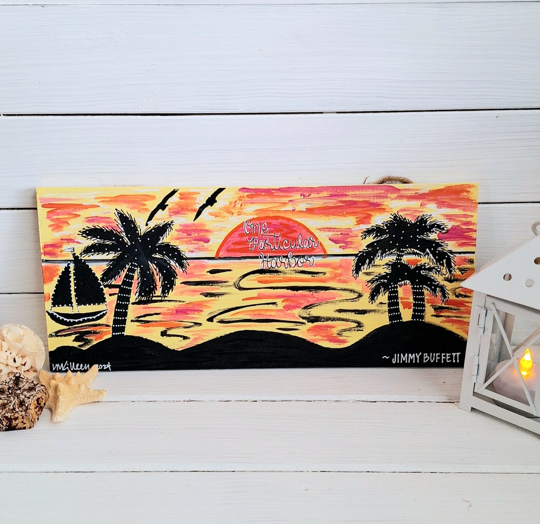 Jimmy Buffett, Song Lyric Sign, Parrothead Sign, One Particular Harbor ...