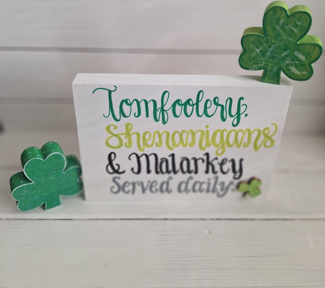Funny St Patrick's Day Sign: Tomfoolery, Shenanigans, Malarkey - Etsy