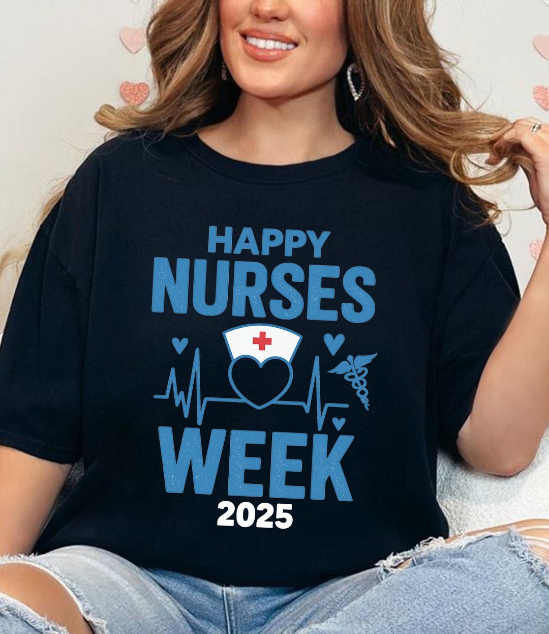 Nurse Appreciation Week - Happy National Nurses Week 2025 T-shirt ...