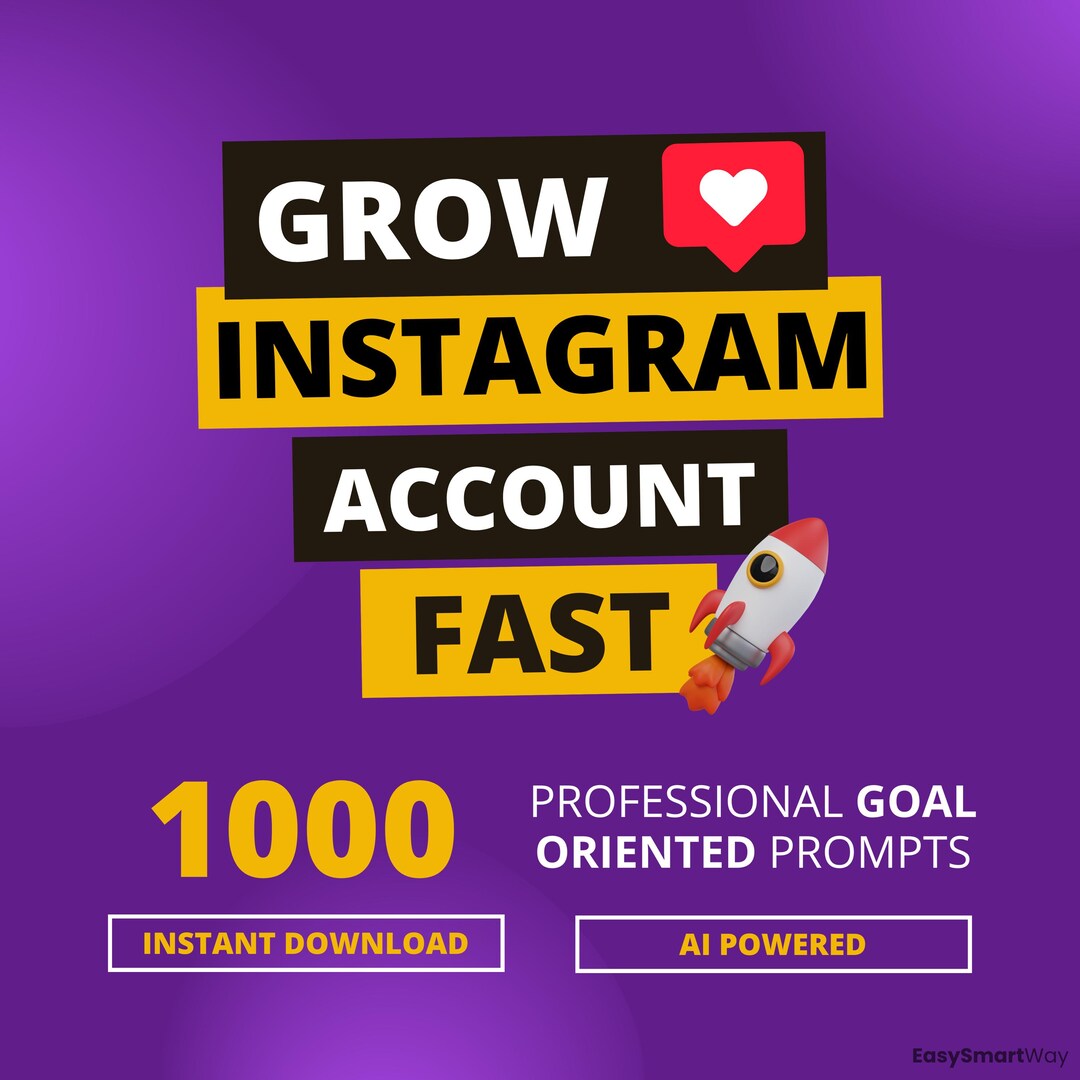 Grow Your Instagram Faster: 1000 Goal-oriented Prompts to Elevate Your ...