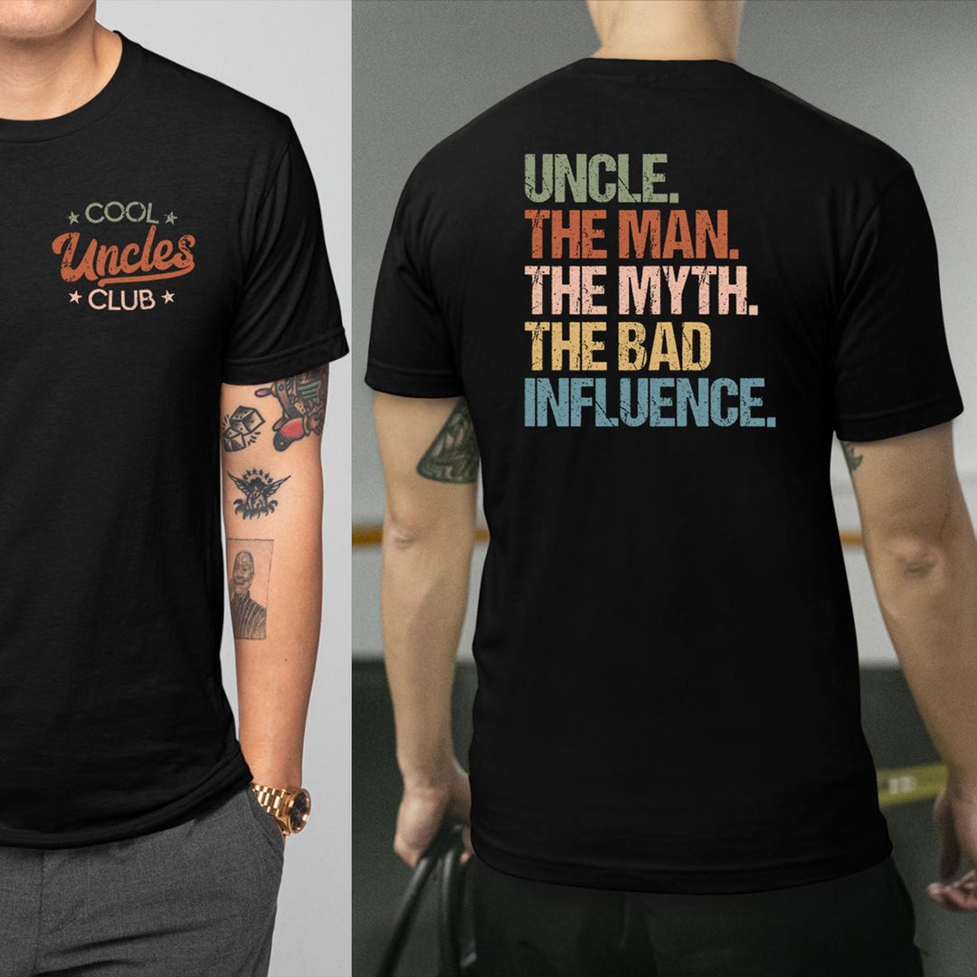 Cool Uncles Club Shirt, Funny Uncle Gifts, the Man Myth Bad Influence ...