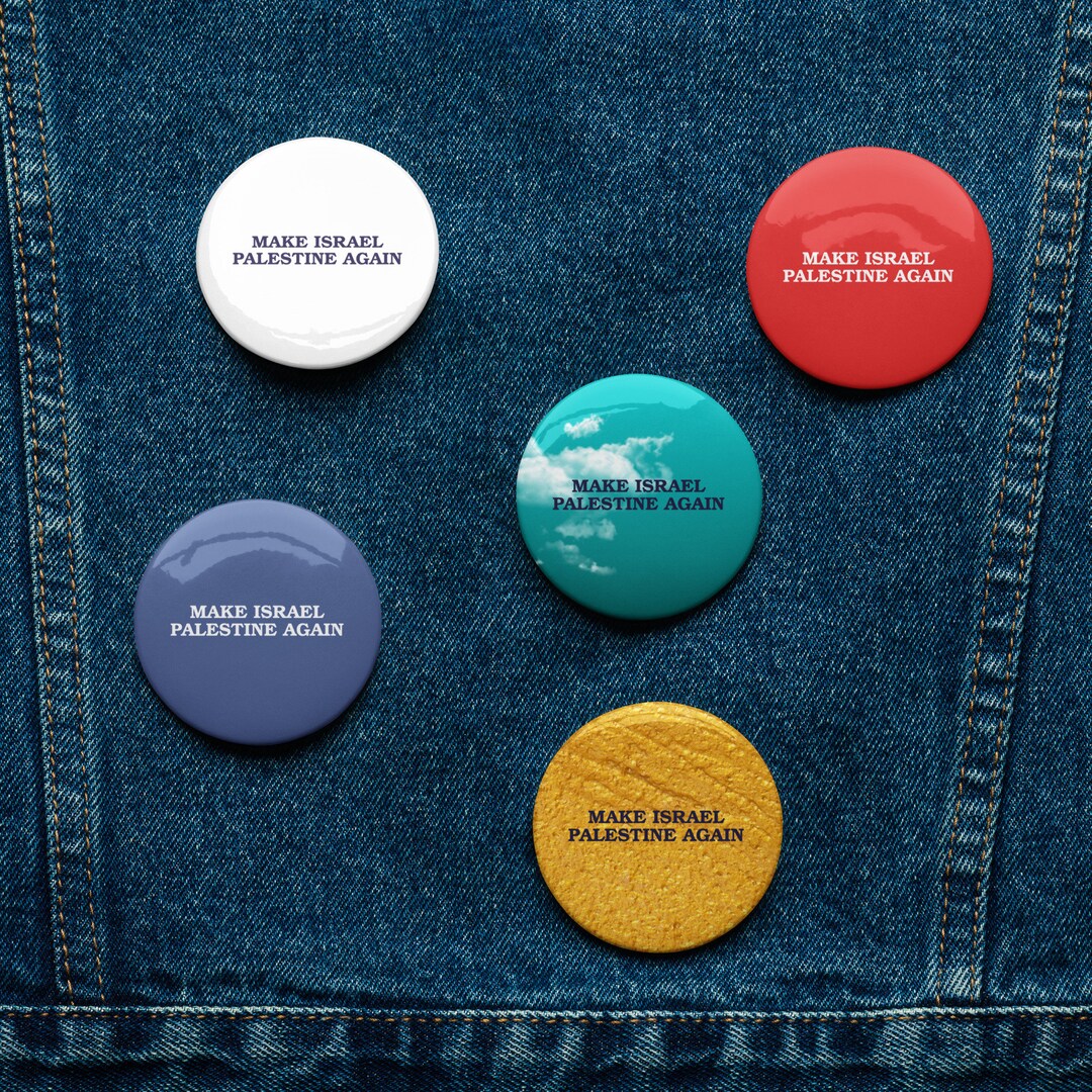 SLOGAN BUTTONS | Israel Palestine Pin | Political Buttons | Protest Pin ...