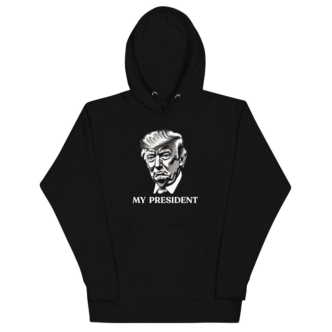 Donald Trump: My President | Original | Organic Unisex Cotton Hoodie - Etsy