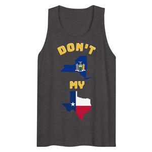 Don't New York My Texas Tank - Etsy