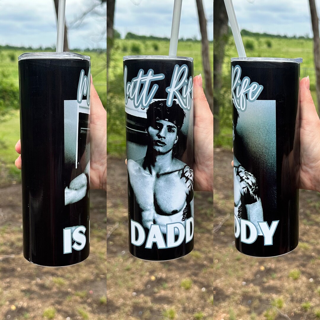 20/30oz Matt Rife is Daddy Skinny Tumbler Comedian Tumbler - Etsy