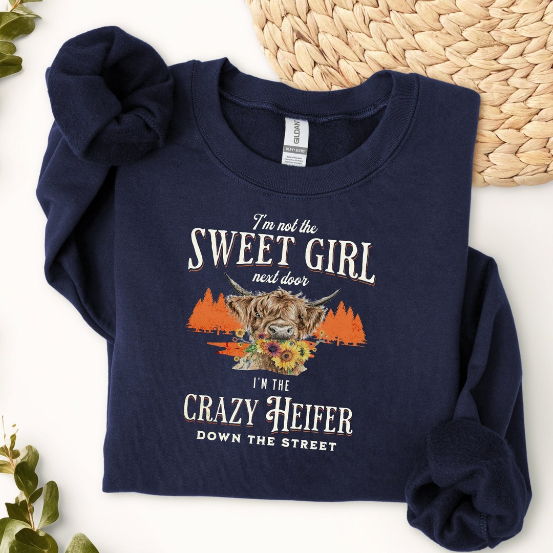 Heifer Sweatshirt, Cow Sweatshirt, Funny Cow Shirt, Farm Love Shirts ...