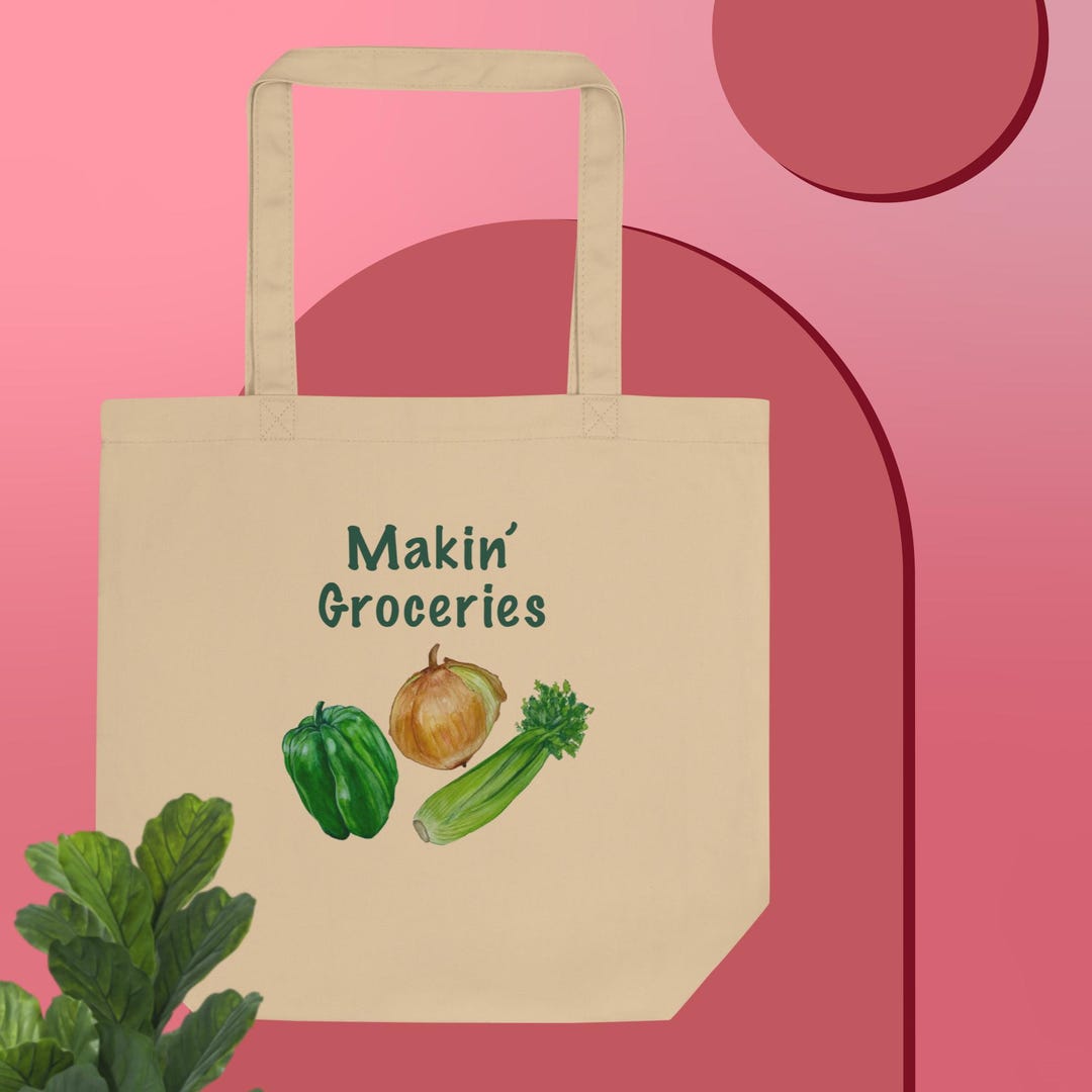 New Orleans Tote, NOLA Bag, Makin’ Groceries Tote, Eco Bag, New Orleans ...