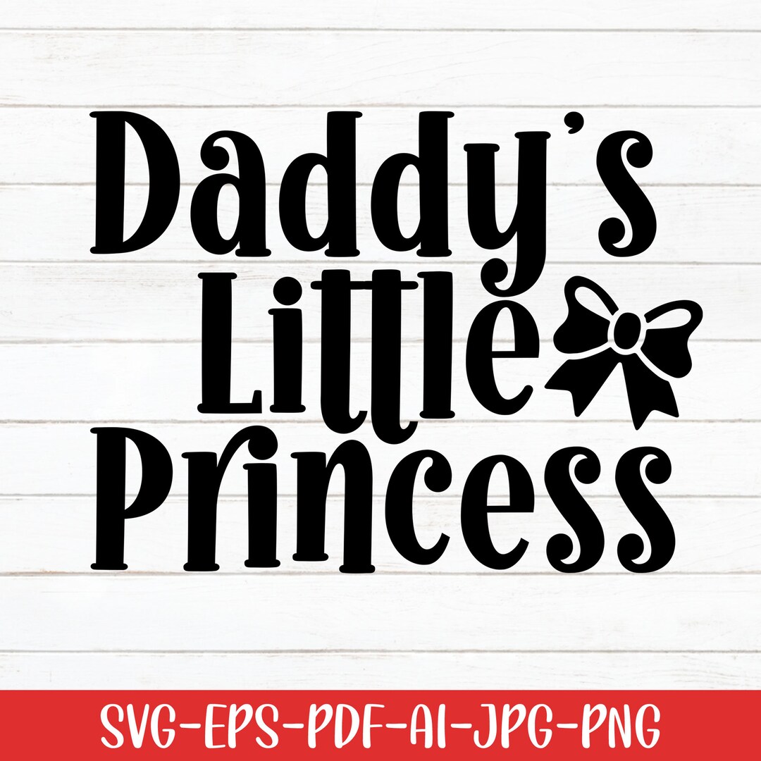 Daddy's Little Princess Svg, Baby Svg, Baby Sayings Svg, Digital ...