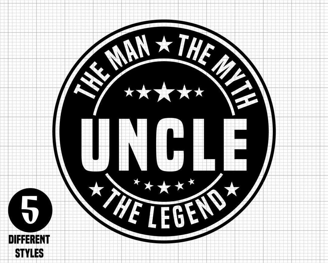 Uncle Svg, the Man the Myth the Legend Svg, Digital Download, Best ...