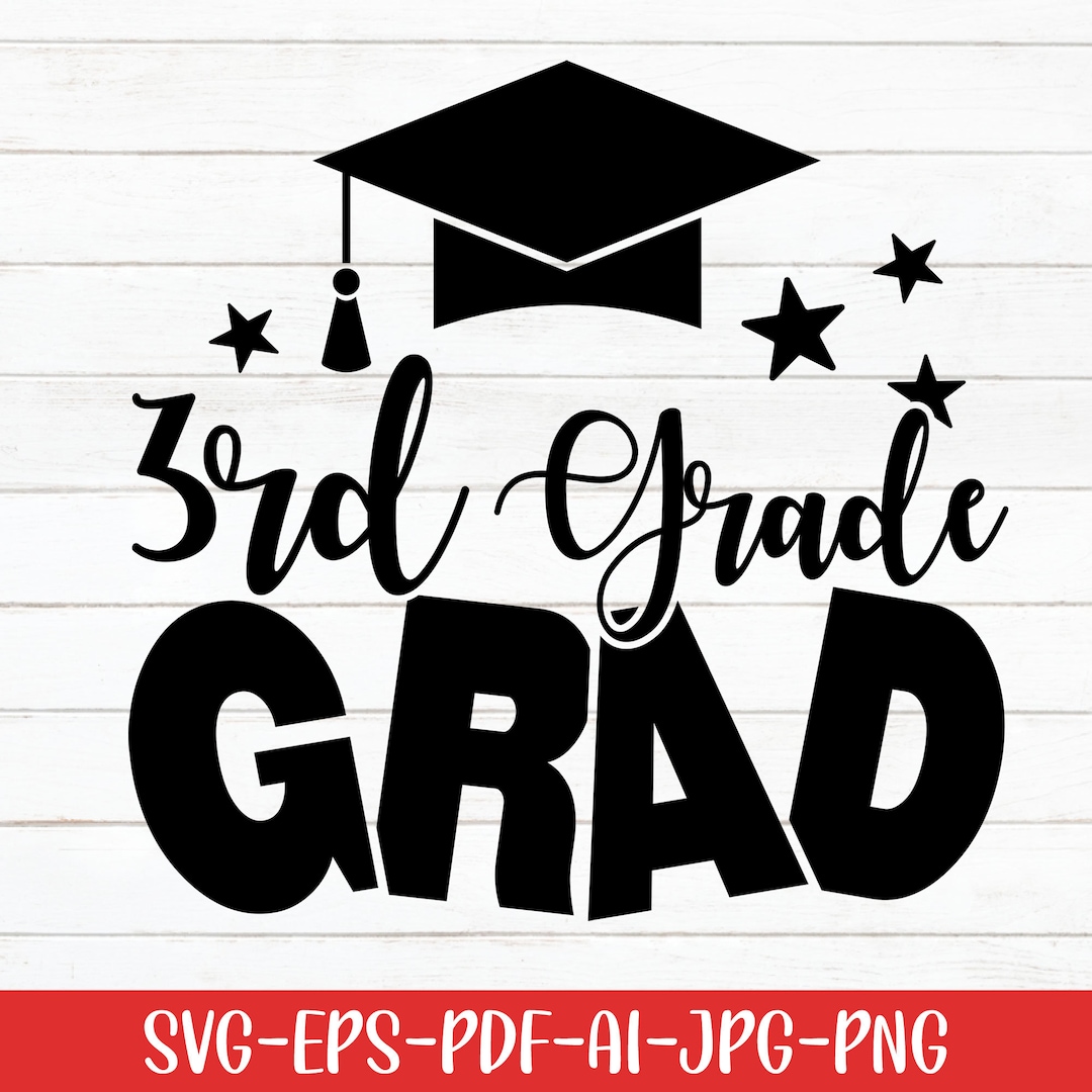3rd Grade Grad Svg, Grad Cap Svg, Back to School Svg, Graduation Svg ...