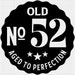Old Number 52 Svg, Aged to Perfection Svg, Digital Download, 52nd ...