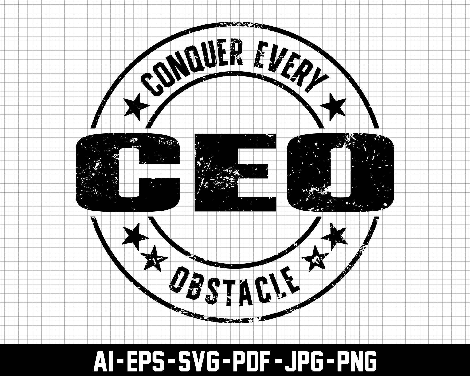 CEO Svg, Conquer Every Obstacle Svg, Distressed Svg, Digital Download ...