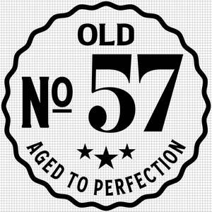 Old Number 57 Svg, Aged to Perfection Svg, Digital Download, 57th ...