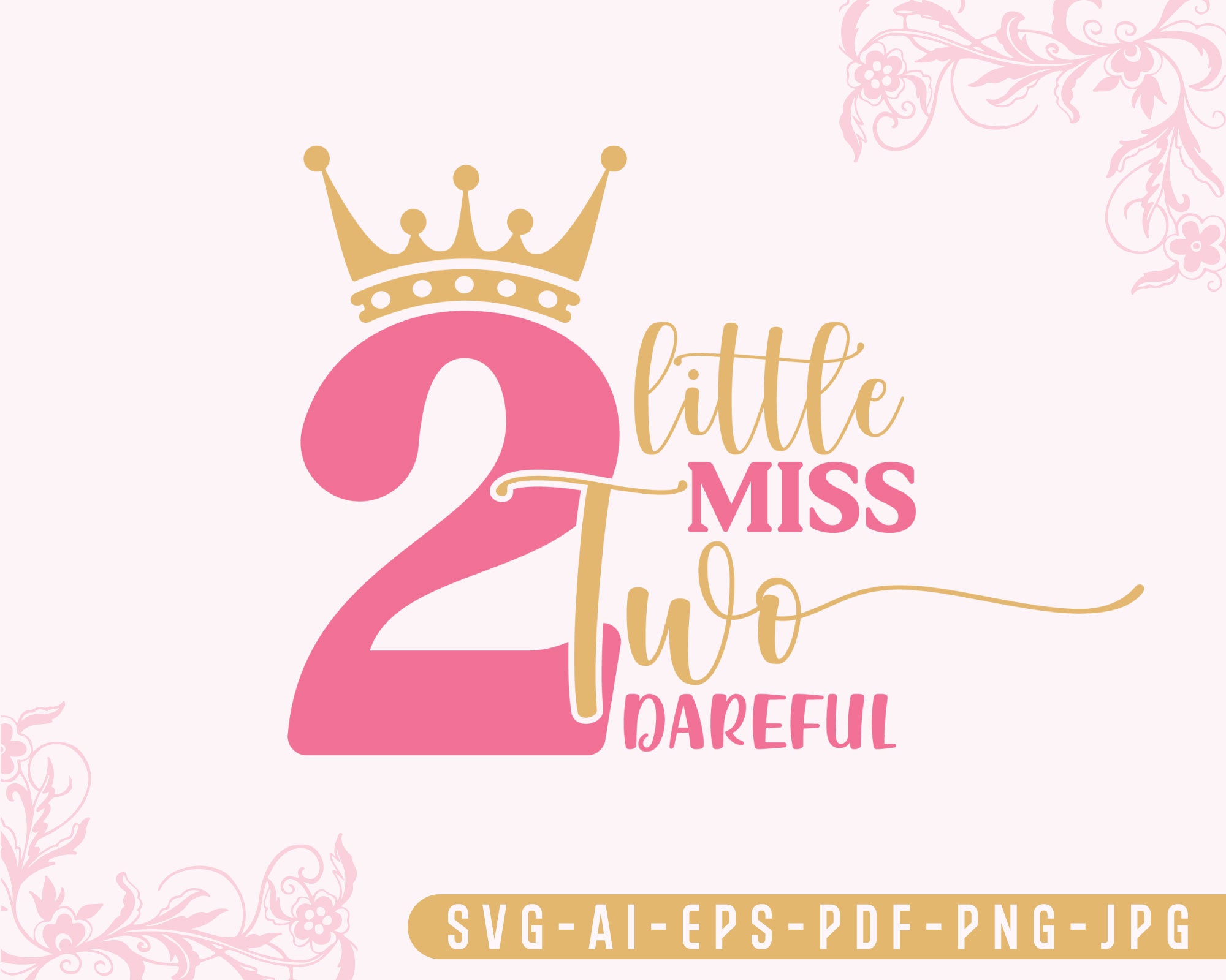 Little Miss Two Much Svg, 2nd Birthday Svg, Happy Birthday Svg ...