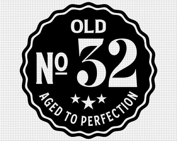 Old Number 32 Svg Aged to Perfection Svg Digital Download - Etsy
