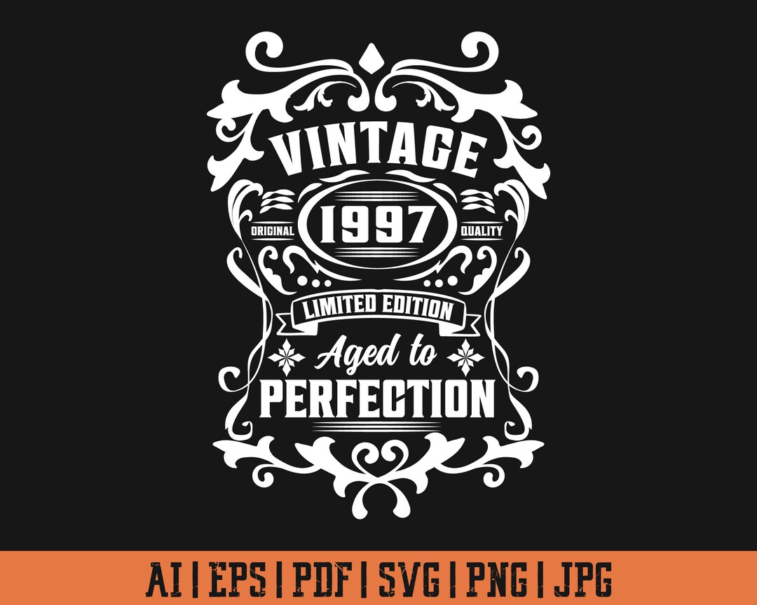 25th Birthday Svg, Aged to Perfection Svg, Birthday Svg, Vintage 1997 ...