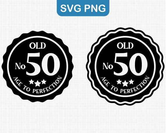 Old Number 50 Svg Aged to Perfection 1972 Svg 50th Birthday | Etsy