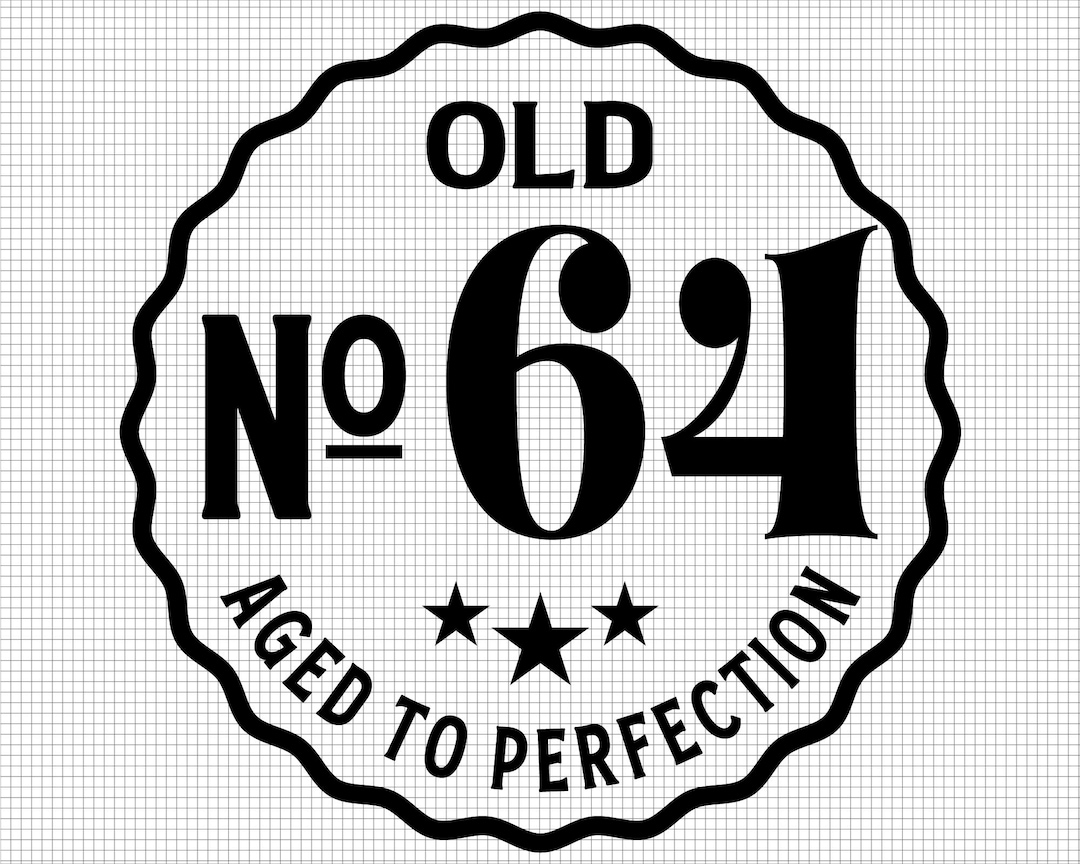 Old Number 64 Svg, Aged to Perfection Svg, Digital Download, 64th ...