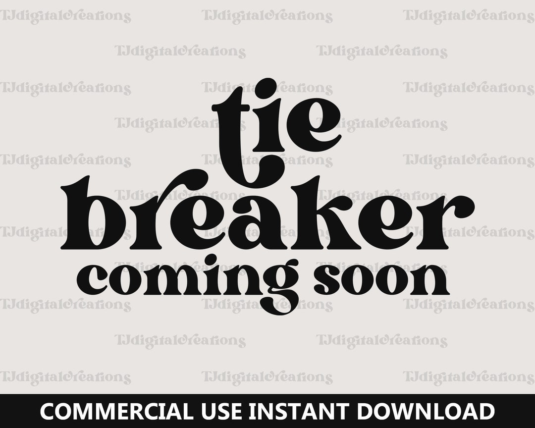 Tie Breaker Coming Soon Svg, Baby Onesie Svg, Digital Downloads, Baby ...