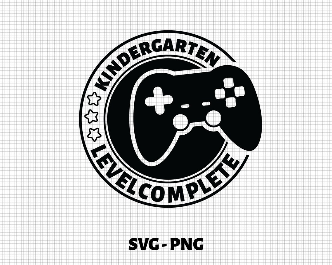 Kindergarten Level Complete Svg, Digital Download, 1st Grade Svg, Back ...
