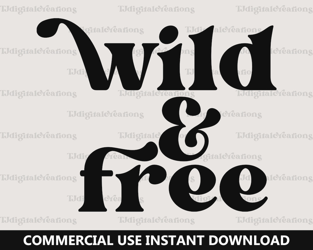 Wild and Free Svg, Adventure Svg, Digital Download, Inspirational Svg ...