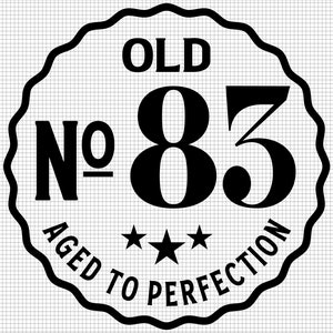 Old Number 83 Svg, Aged to Perfection Svg, Digital Download, 83rd ...