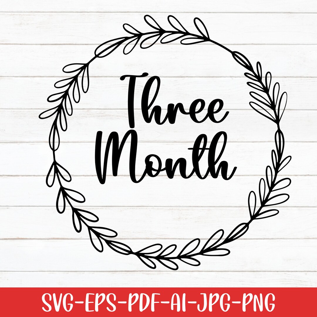 Three Month Svg, Baby Svg, Baby Month Svg, Digital Download, Baby Life ...