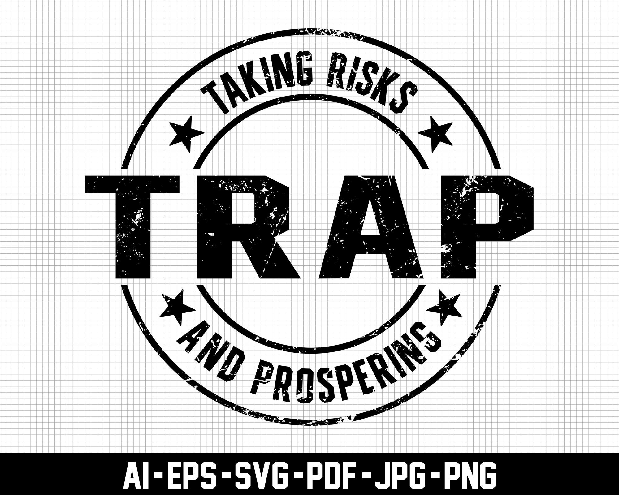 Trap Svg, Taking Risks and Prospering Svg, Digital Download, Trap Queen ...