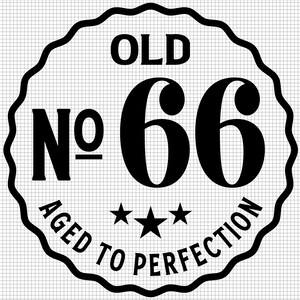 Old Number 66 Svg, Aged to Perfection Svg, Digital Download, 66th ...