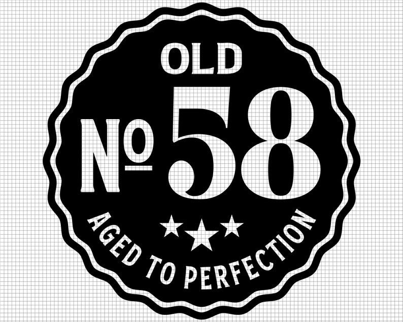 Old Number 58 Svg, Aged to Perfection Svg, Digital Download, 58th ...