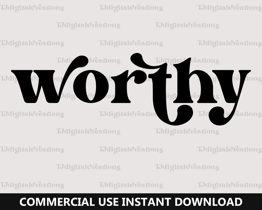 Worthy Svg, Inspirational Svg, Digital Download, Religious Svg, Faith ...