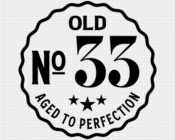 Old Number 33 Svg Aged to Perfection Svg Digital Download - Etsy