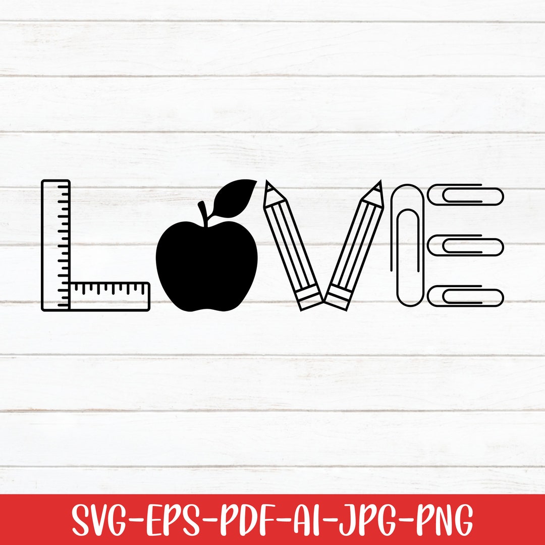 Love Svg, Love Teacher Svg, School Svg, Digital Download, Ruler Svg ...