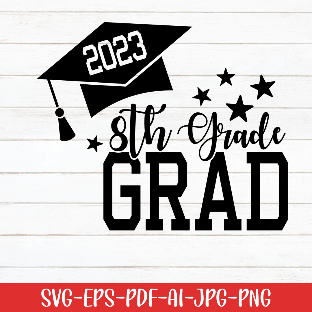 8th Grade Grad Svg, Graduation Svg, Back to School Svg, Digital ...