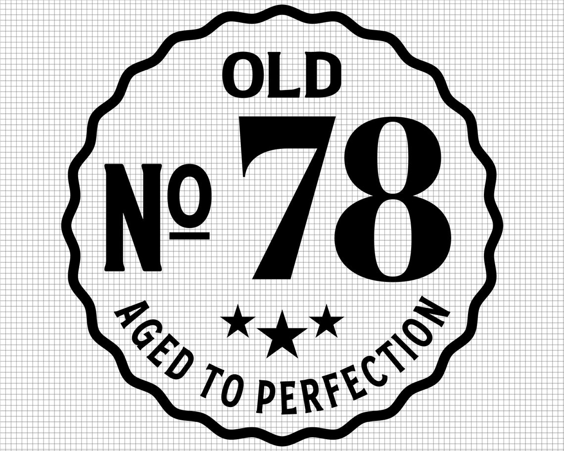 Old Number 78 Svg Aged to Perfection Svg Digital Download - Etsy