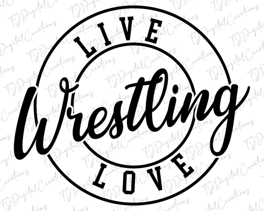Live Love Wrestling Svg Wrestling Svg Wrestling Love Svg - Etsy México